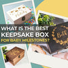 The Best Way to Remember Your Baby's First Year: Making a Keepsake Box ...