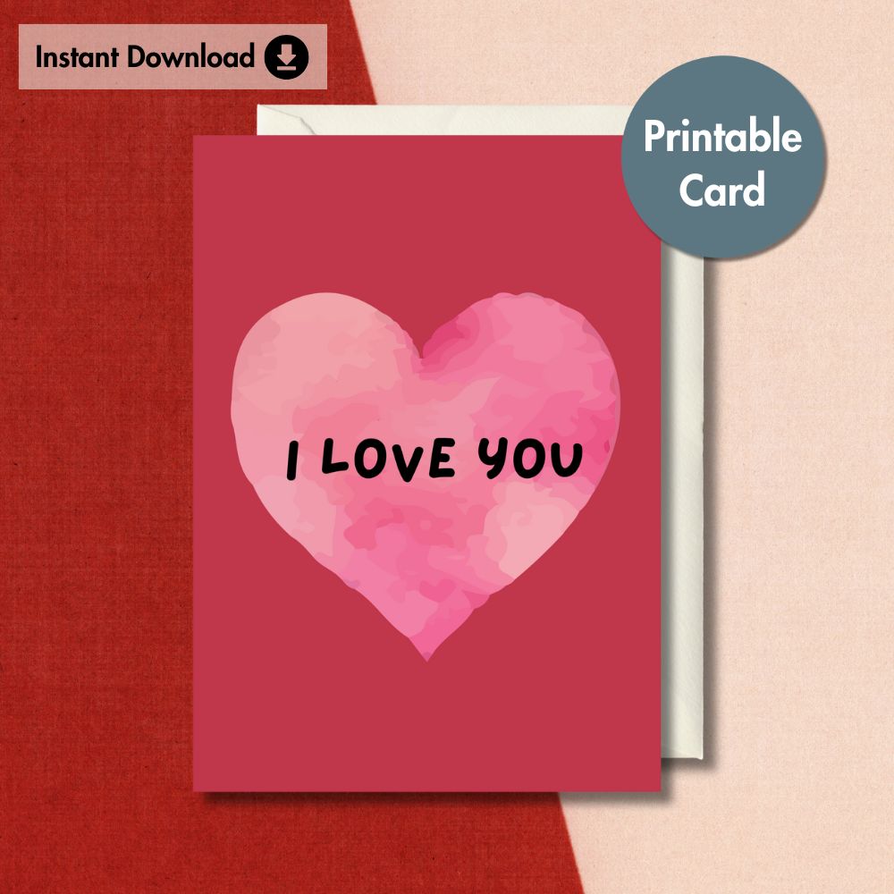 Printable I Love You Valentine's Day Card | Instant Download Print ...