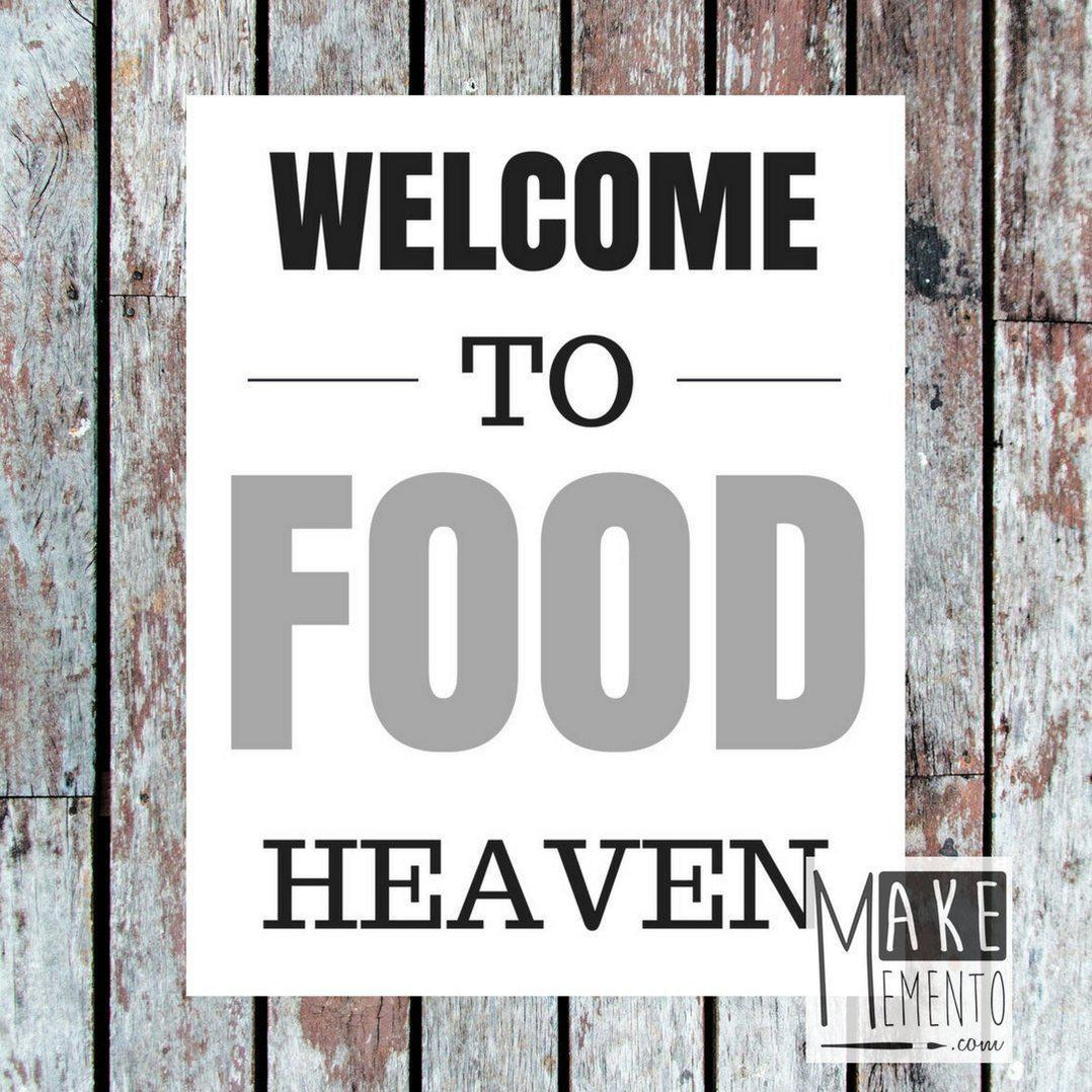 Welcome to Food Heaven Printable Poster I Make Memento
